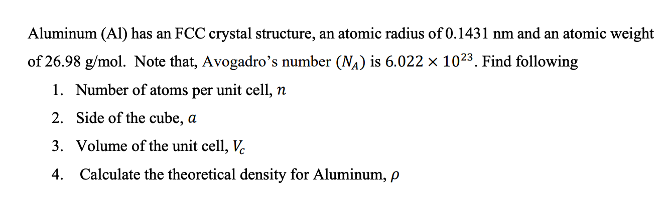 Solved Aluminum (Al) has an FCC crystal structure, an atomic | Chegg.com