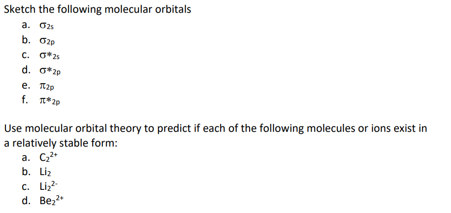 Solved Sketch the following molecular orbitals a. σ2s b. σ2p | Chegg.com