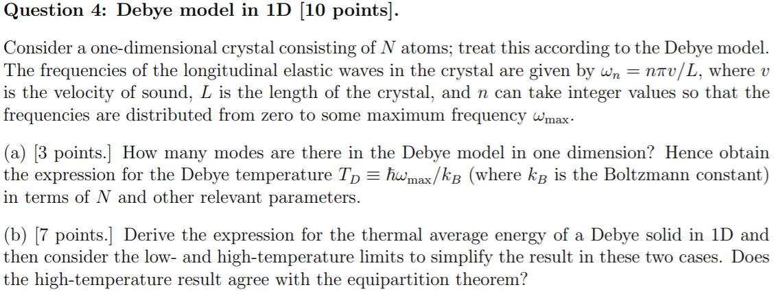 Solved Question 4: Debye model in 1D [10 points] Consider a | Chegg.com
