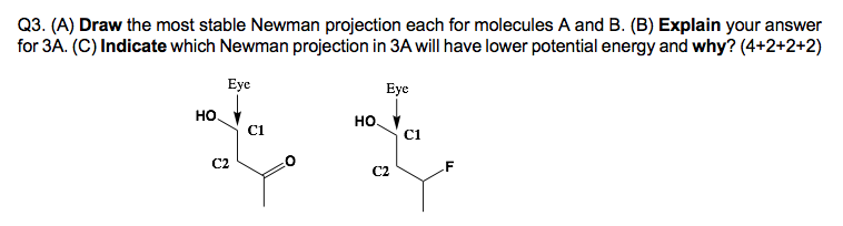Solved Q3. (A) Draw the most stable Newman projection each | Chegg.com