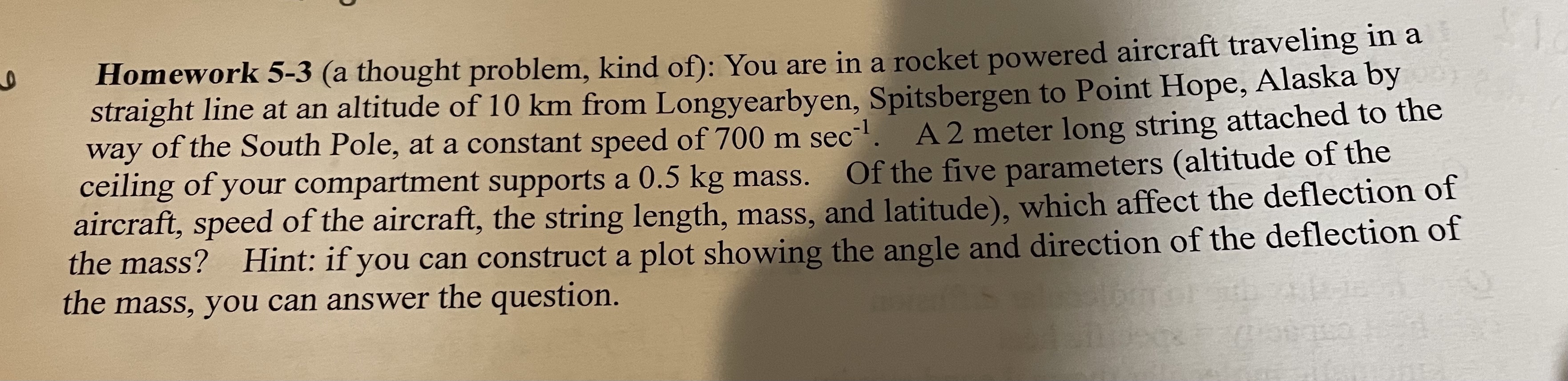 Solved Homework 5-3 (a thought problem, kind of): You are in | Chegg.com
