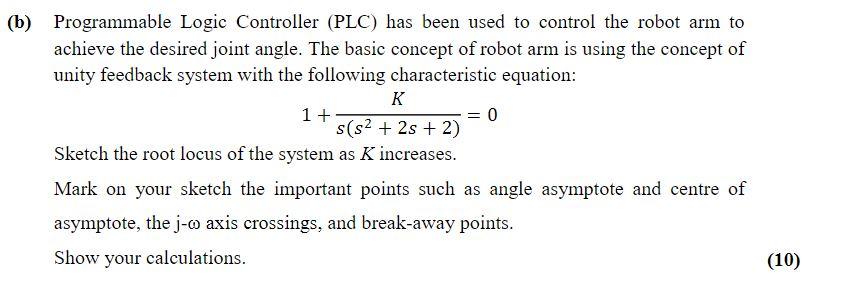 Solved (b) Programmable Logic Controller (PLC) has been used | Chegg.com