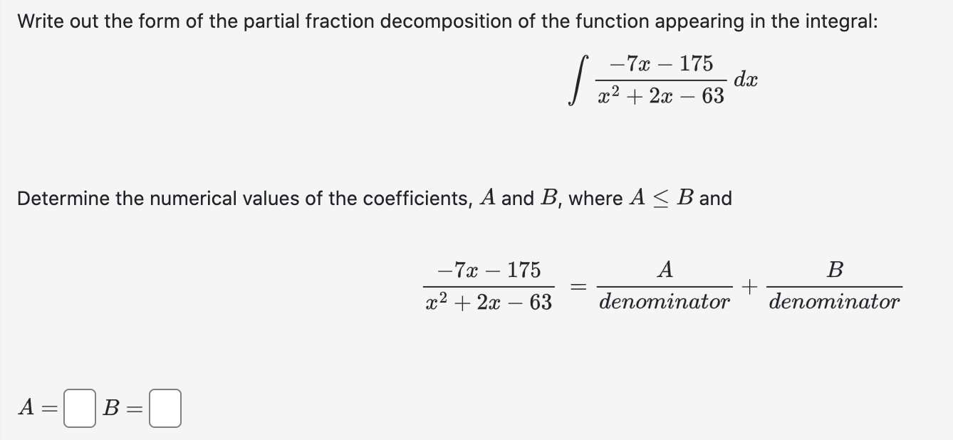Solved ∫x2+2x−63−7x−175dx Determine the numerical values of | Chegg.com