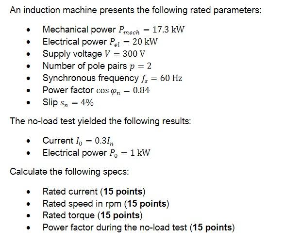 Solved An induction machine presents the following rated | Chegg.com