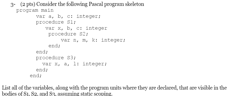 Solved 3- (2 pts) Consider the following Pascal program | Chegg.com