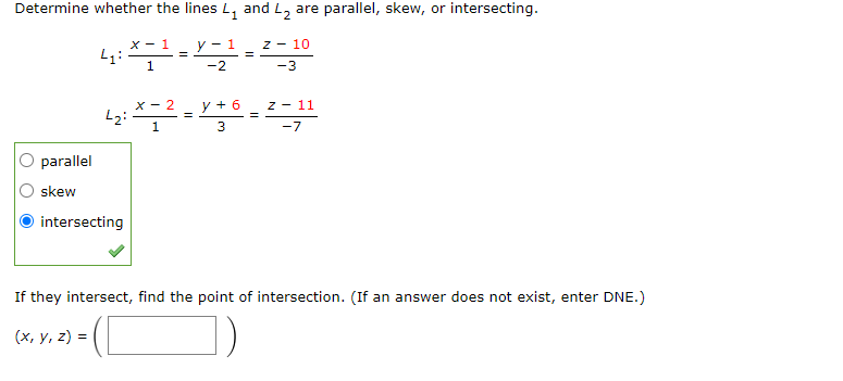 Solved Determine whether the lines L1 and L2 are parallel, | Chegg.com