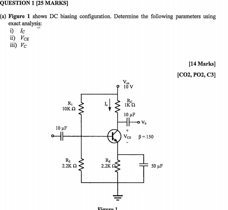 Solved QUESTION 1 [25 MARKS] (a) Figure 1 shows DC biasing | Chegg.com