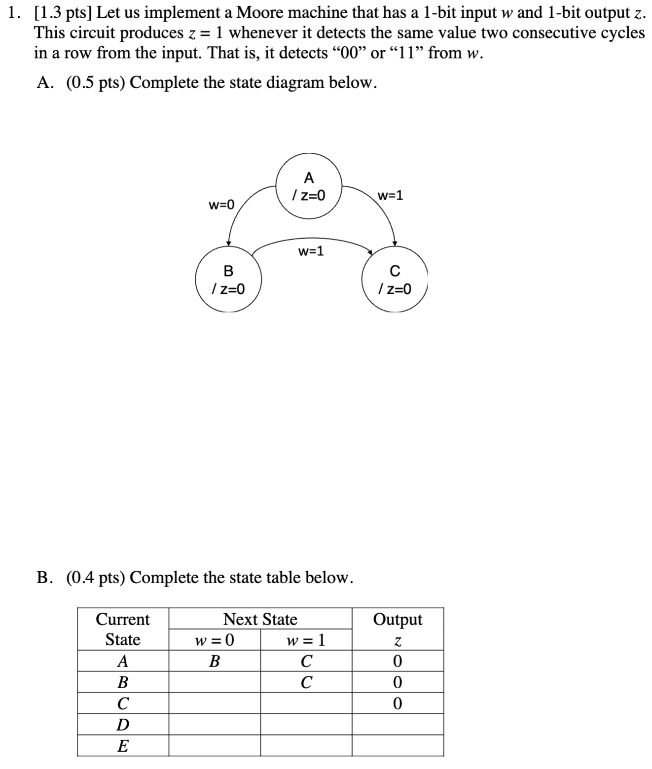 Solved [1.3 pts] Let us implement a Moore machine that has a | Chegg.com