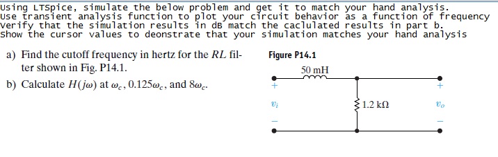 Solved Using LTSpice, simulate the below problem and get it | Chegg.com Solved Using LTSpice, simulate the below problem and get it | Chegg.com