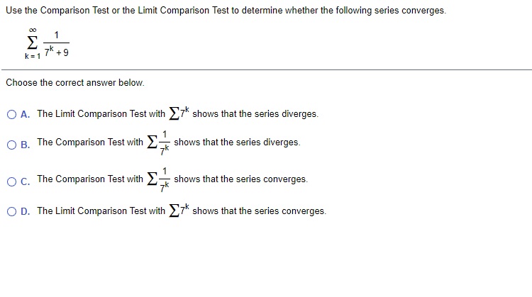 Solved Use the Comparison Test or the Limit Comparison Test | Chegg.com
