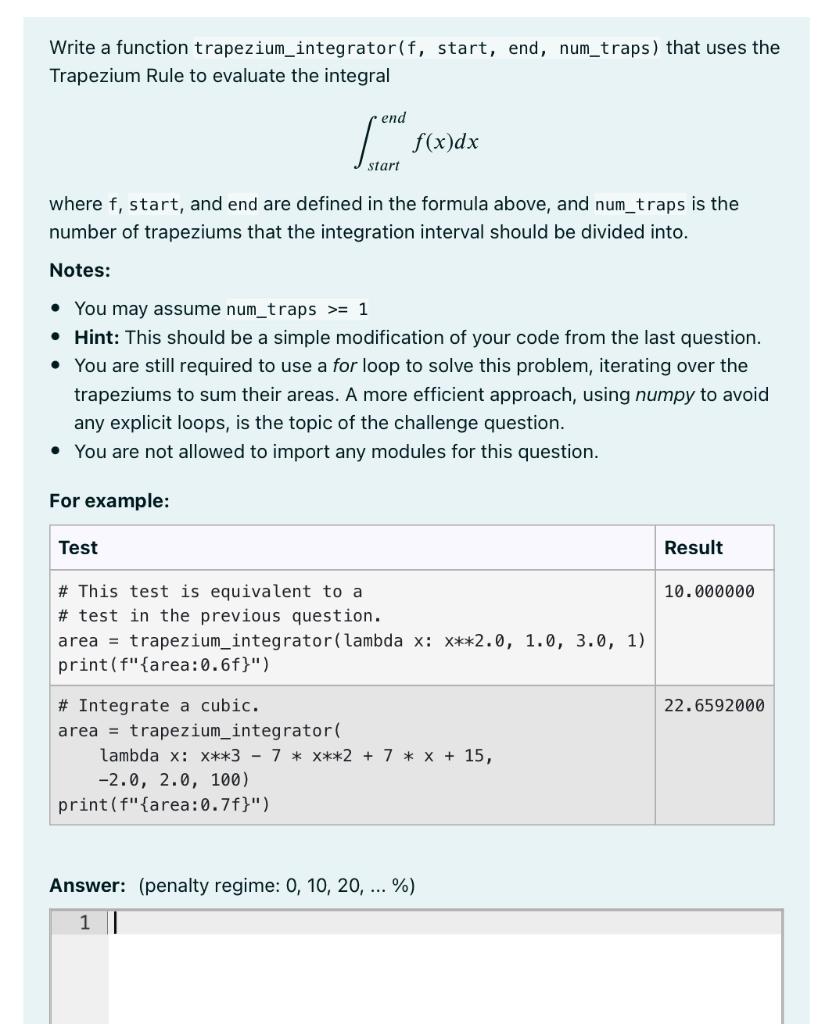 Solved Write a function trapezium_integrator ( f, start, | Chegg.com