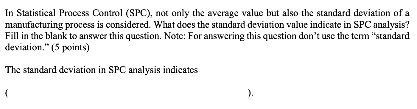 Solved In Statistical Process Control (SPC), not only the | Chegg.com