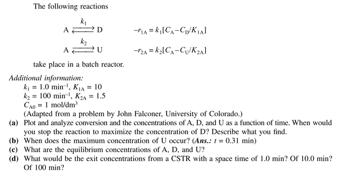 Solved The following reactions A⇄k1D−r1 A=k1[CA−CD/K1 | Chegg.com