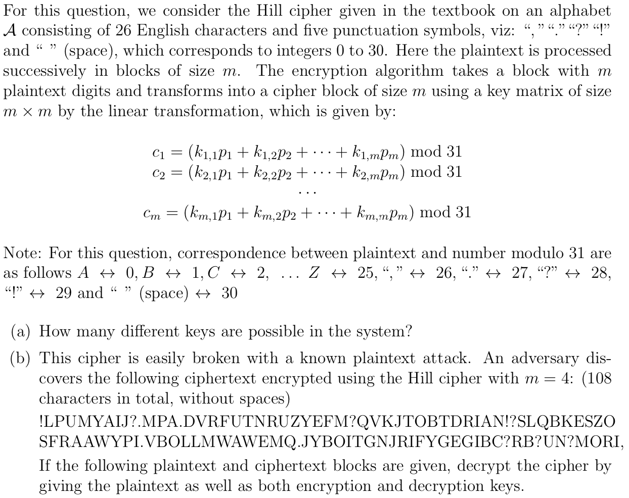 For this question, we consider the Hill cipher given | Chegg.com