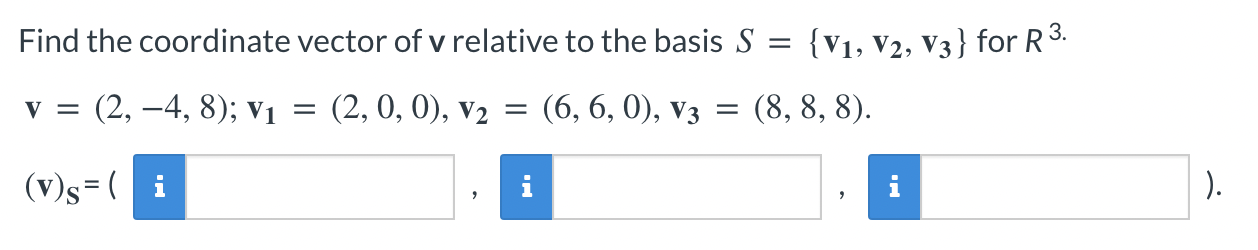 Solved Find the coordinate vector of v relative to the basis | Chegg.com