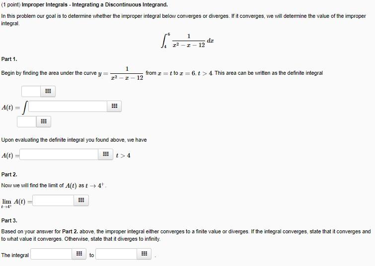 Solved (1 point) Improper Integrals - Integrating a | Chegg.com