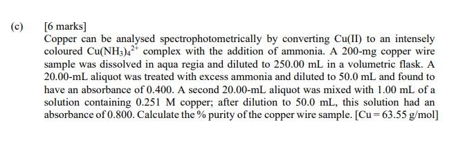 Solved (c) [6 marks] Copper can be analysed | Chegg.com