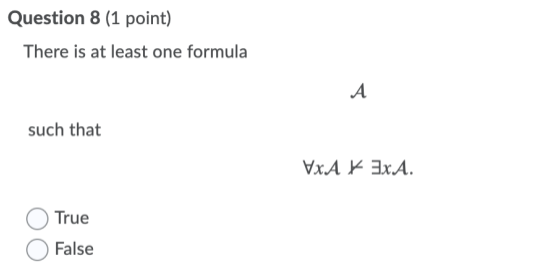 Solved Question 8 (1 point) There is at least one formula А | Chegg.com