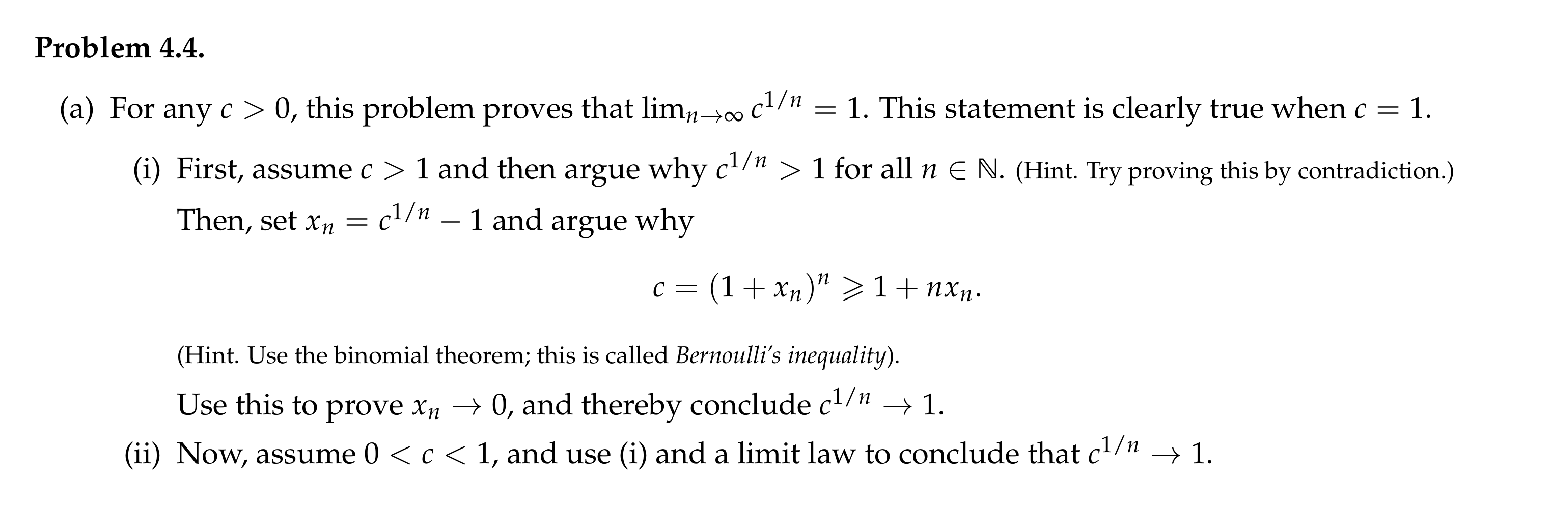 Solved For any c>0, this problem proves that limn→∞c1/n=1. | Chegg.com