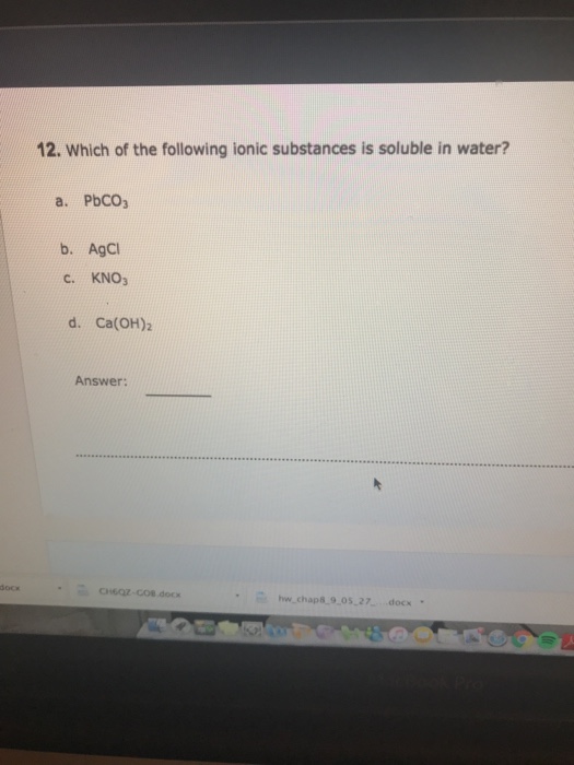 Solved 12. Which of the following ionic substances is | Chegg.com