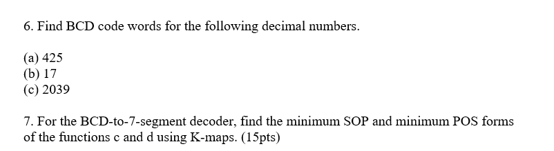 Solved 6. Find BCD code words for the following decimal | Chegg.com