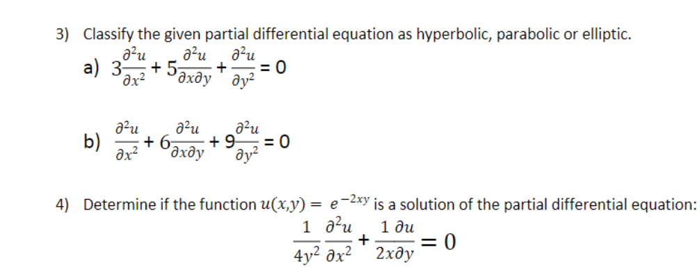 Solved 3) Classify the given partial differential equation | Chegg.com