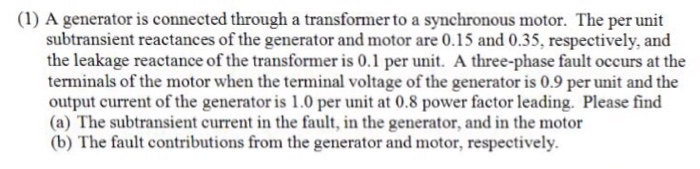 Solved (1) A generator is connected through a transformer to | Chegg.com