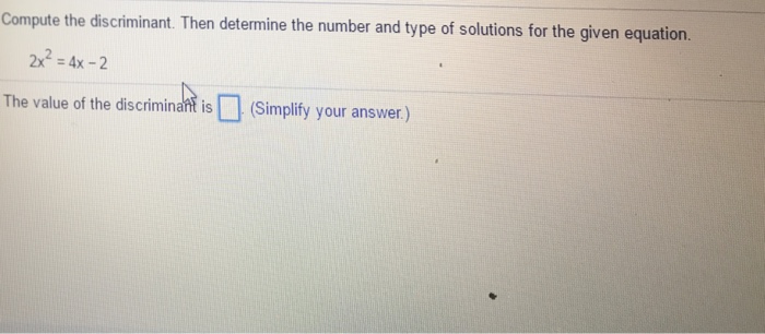 Solved Compute the discriminant. Then determine the number | Chegg.com