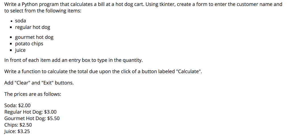 Solved Write a Python program that calculates a bill at a | Chegg.com