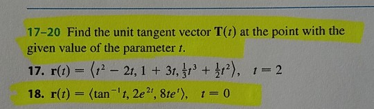 Solved 17-20 Find the unit tangent vector T(t) at the point | Chegg.com