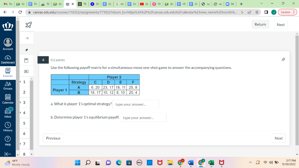 Solved Use the following payoff matrix for a | Chegg.com