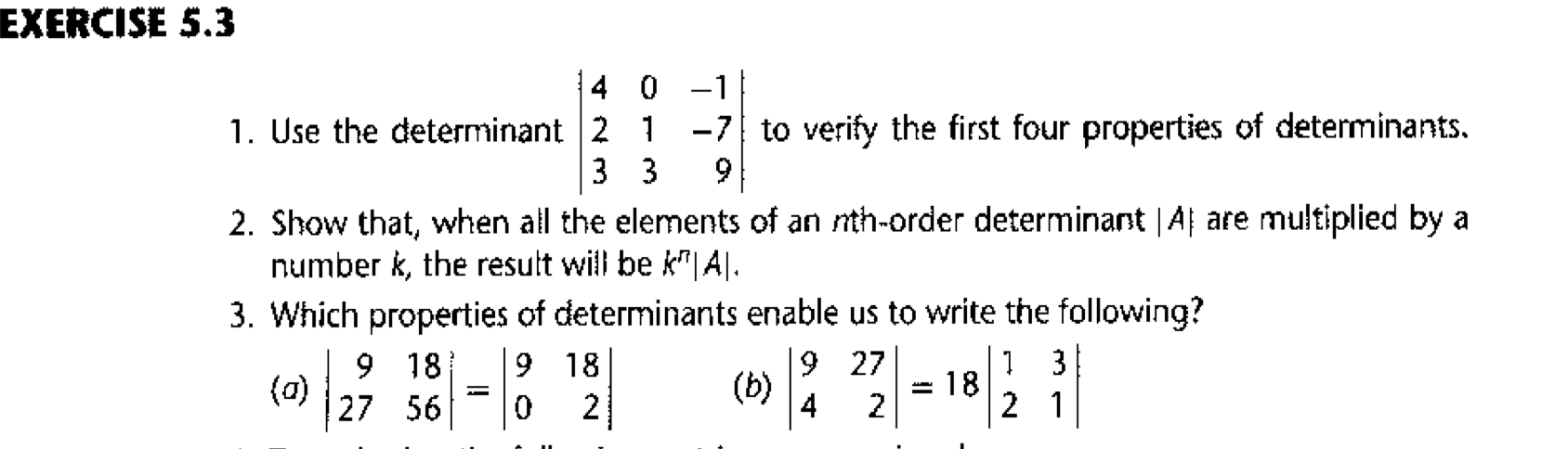 Solved EXERCISE 5.3 4 0 -11 1. Use the determinant 2 1 -7 to | Chegg.com