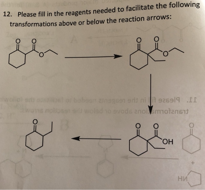 Solved Please fill in the reagents needed to facilitate the | Chegg.com