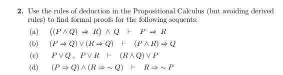 Solved Use the rules of deduction in the Propositional | Chegg.com