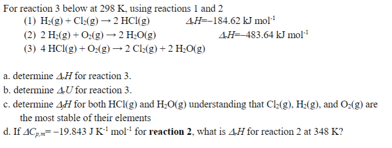 Solved For reaction 3 below at 298 K, using reactions 1 and | Chegg.com