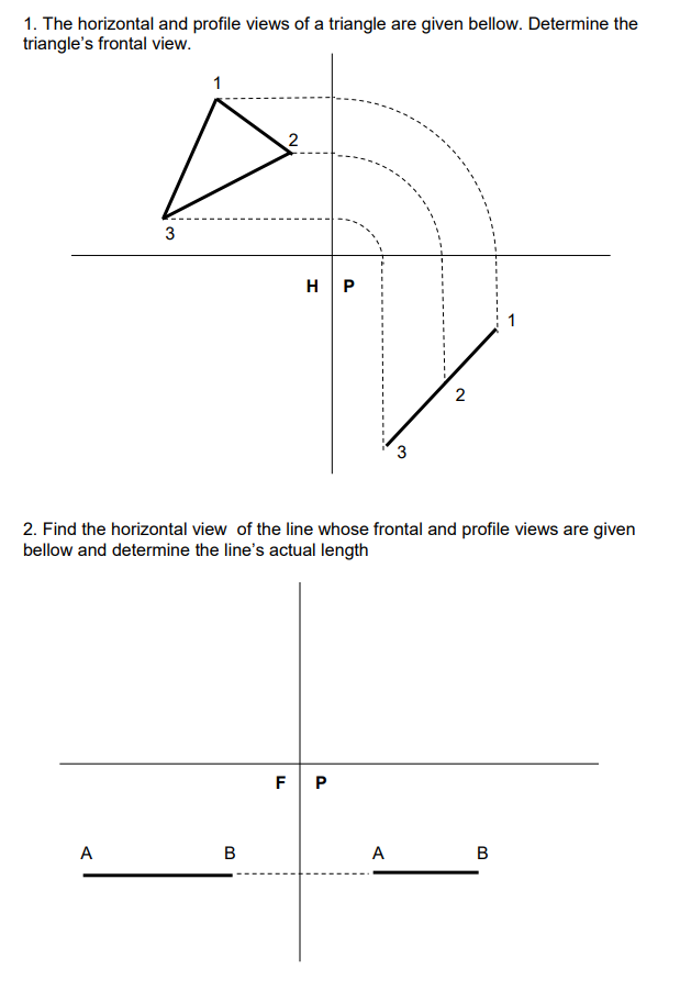 Solved 1. The horizontal and profile views of a triangle are | Chegg.com