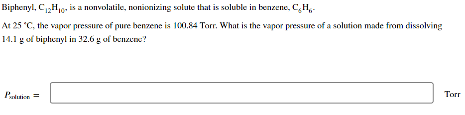 Solved Biphenyl, C12H10,C12H10, is a nonvolatile, | Chegg.com