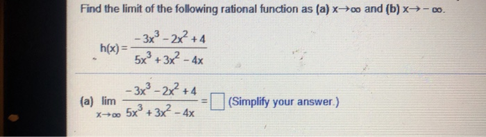 Solved Find the limit of the following rational function as | Chegg.com