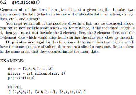 Solved 6.2 get_slices) Generates all of the slices for a | Chegg.com