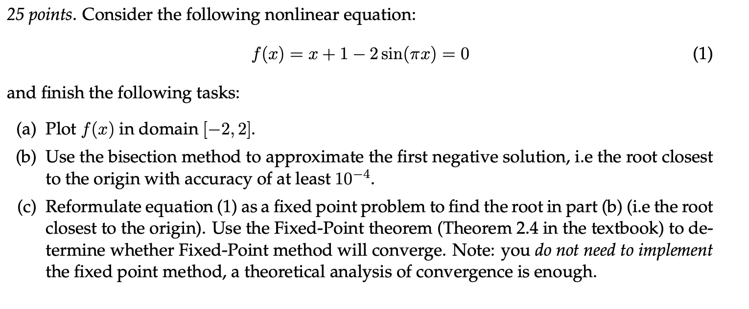 Solved 25 points. Consider the following nonlinear equation: | Chegg.com