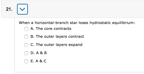 Solved 21. V When a horizontal-branch star loses hydrostatic | Chegg.com
