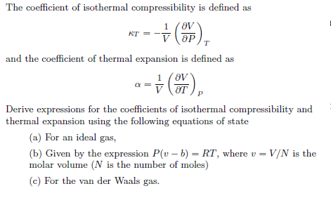 Solved The coefficient of isothermal compressibility is | Chegg.com