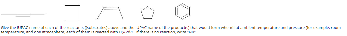 Solved Give the IUPAC name of each of the reactants | Chegg.com