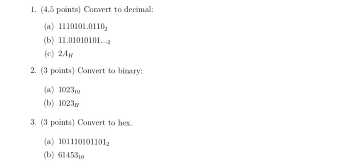 Solved 1. (4.5 points) Convert to decimal: (a) 110101.01102 | Chegg.com