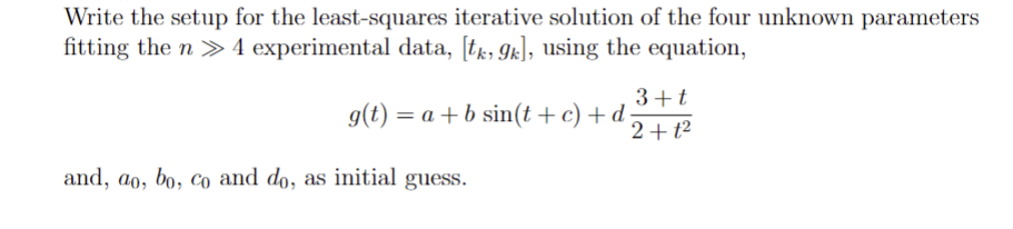 Solved Write the setup for the least-squares iterative | Chegg.com