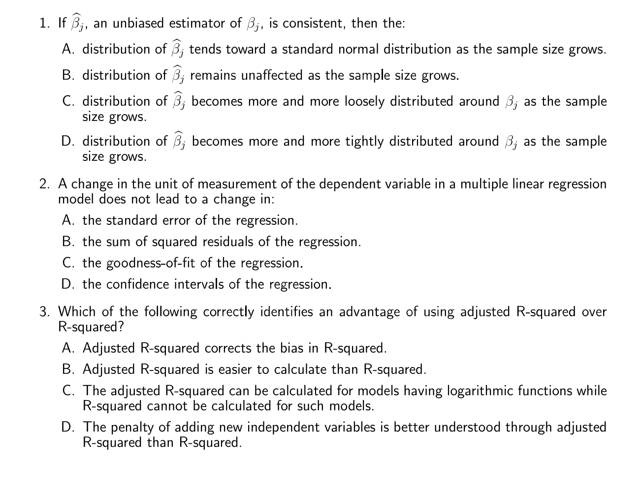 Solved 1. If βj, an unbiased estimator of βj, is consistent, | Chegg.com