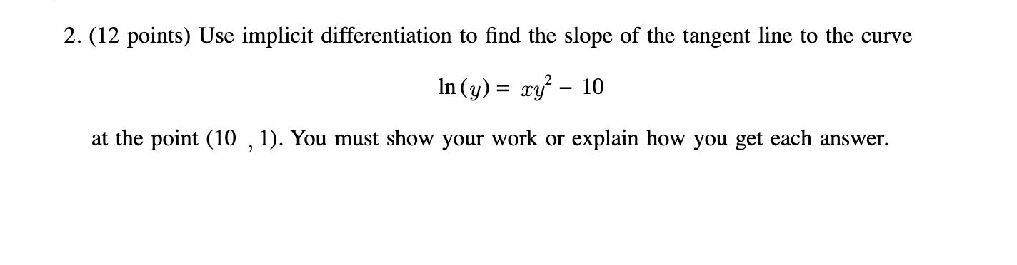 Solved 2. (12 points) Use implicit differentiation to find | Chegg.com
