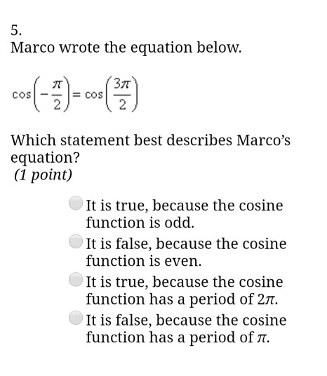 Solved 5. Marco wrote the equation below. cos(-2)=cos Which | Chegg.com