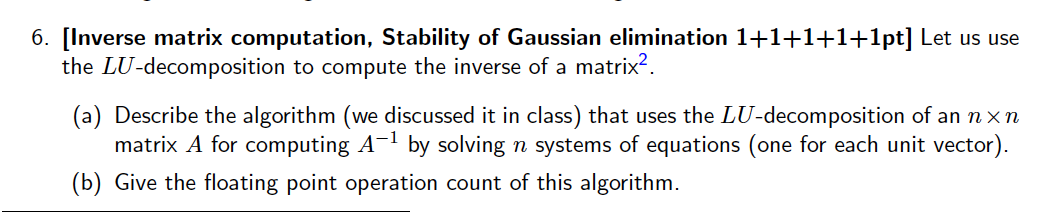 Solved 6. [Inverse matrix computation, Stability of Gaussian | Chegg.com
