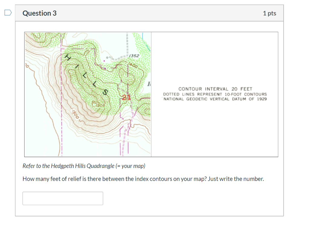 Solved D Question 3 1 pts CONTOUR INTERVAL 20 FEET DOTTED | Chegg.com